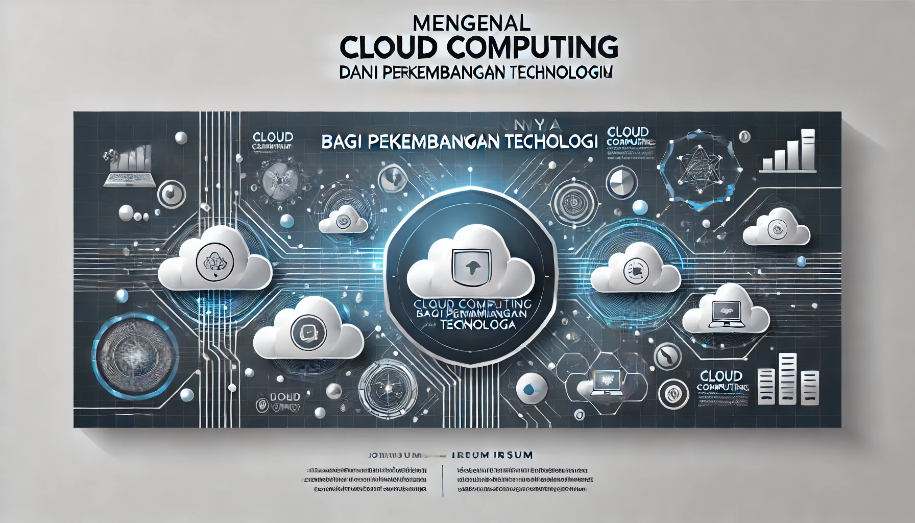 Mengenal Cloud Computing dan Manfaatnya bagi Perkembangan Teknologi